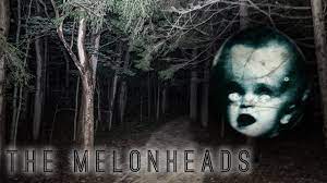 Revenge of The Melonheads: Urban Legend or Real Life Horror? (PART 1 ...